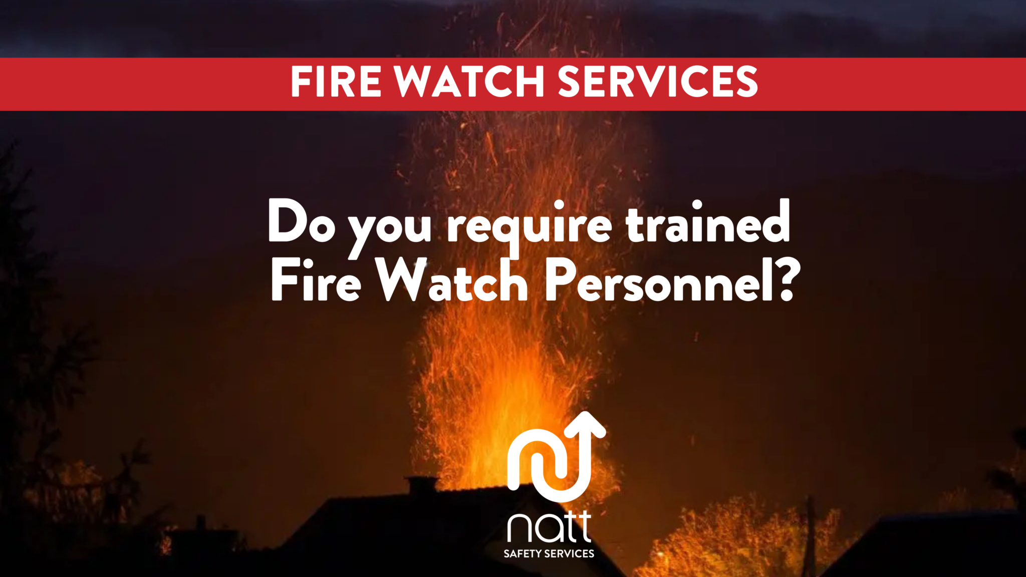 Fire Watch Personnel | NATT Safety Services